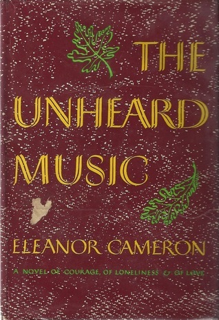 The Unheard Music by Eleanor Cameron | Goodreads