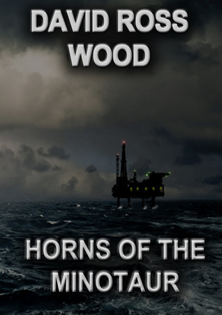 Horns of the Minotaur: A War Boys Novel by David Ross Wood | Goodreads