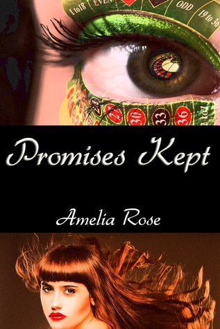 Promises Kept (Vegas Billionaire, #2) by Amelia Rose | Goodreads