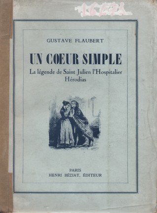 Un coeur simple by Gustave Flaubert | Goodreads