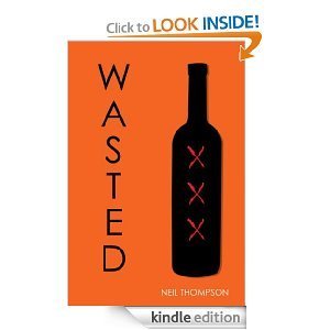 Wasted by Neil Thompson | Goodreads
