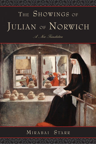 The Showings of Julian of Norwich by Julian of Norwich | Goodreads