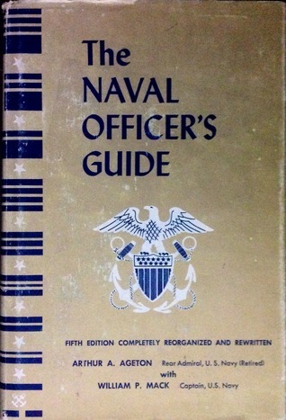 The Naval Officer's Guide by Arthur A. Ageton | Goodreads