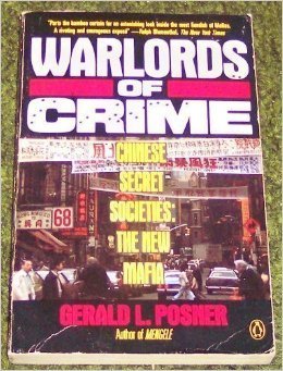 Warlords of Crime: Chinese Secret Societies--The New Mafia by Gerald ...