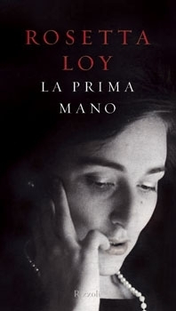 La prima mano by Rosetta Loy | Goodreads