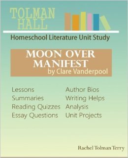 Moon Over Manifest by Clare Vanderpool: A Homeschool Literature Unit ...