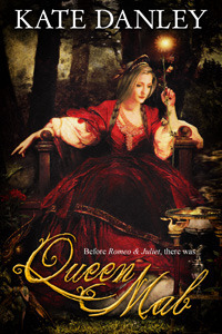 Queen Mab by Kate Danley | Goodreads
