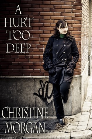 A Hurt Too Deep by Christine Morgan | Goodreads