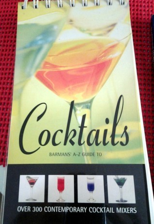 Barmans' A-Z Guide to Cocktails by Richard Carroll | Goodreads
