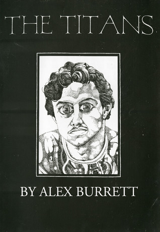 The Titans by Alex Burrett | Goodreads