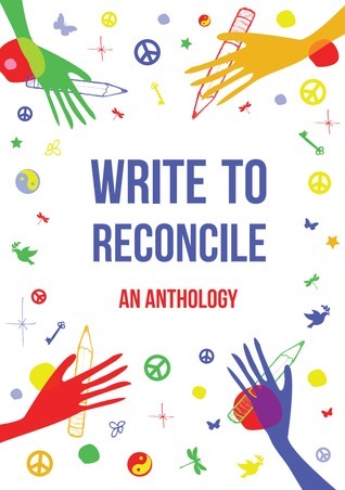 Write to Reconcile: An Anthology by Shyam Selvadurai | Goodreads
