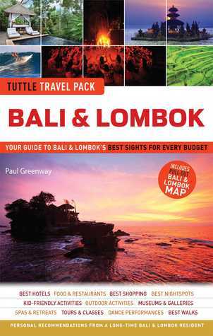 Bali & Lombok Tuttle Travel Pack: Your Guide to Bali & Lombok's Best ...
