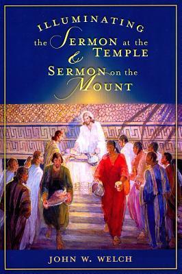 Illuminating the Sermon at the Temple & Sermon on the Mount: An ...