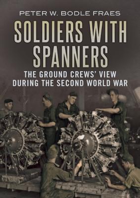 Soldiers with Spanners by Peter Bodle | Goodreads