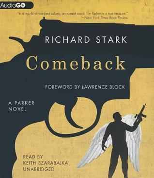 Comeback (Parker Novels) by Richard Stark | Goodreads