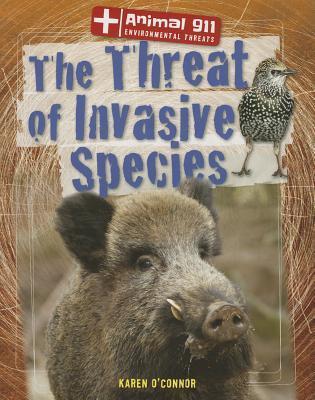 The Threat of Invasive Species by Karen O'Connor | Goodreads