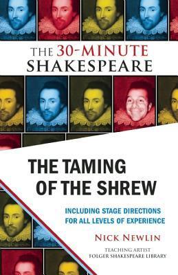 The Taming of the Shrew: The 30-Minute Shakespeare by William ...