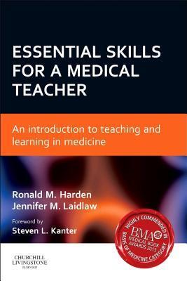 Essential Skills for a Medical Teacher: An Introduction to Teaching and ...