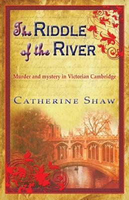 The Riddle of the River by Catherine Shaw | Goodreads