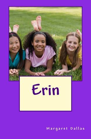 Erin by Margaret Dallas | Goodreads