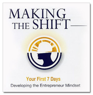 Making the Shift: Developing the Entrepreneur Mindset by Darren Hardy ...