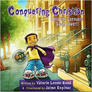 Conquering Christian : Christian Conquers Superpower by Valerie Lenon ...