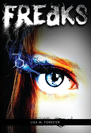 Freaks by Lisa M. Forester | Goodreads
