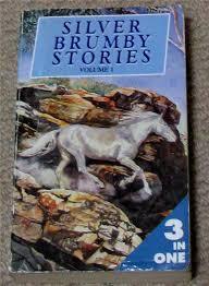 Silver Brumby Stories, Volume 1: The Silver Brumby / Silver Brumby's ...