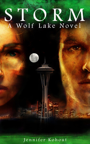 Storm (Wolf Lake, #3) by Jennifer Kohout | Goodreads