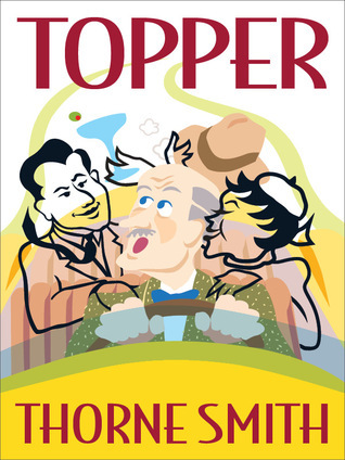 Topper by Thorne Smith | Goodreads