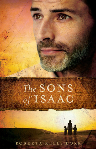The Sons of Isaac by Roberta Kells Dorr | Goodreads