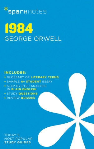 1984: George Orwell (SparkNotes Literature Guide) by SparkNotes | Goodreads