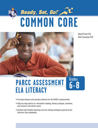 Common Core: PARCC® ELA/Literacy Assessments, Grades 6-8 by Mr. Dennis ...