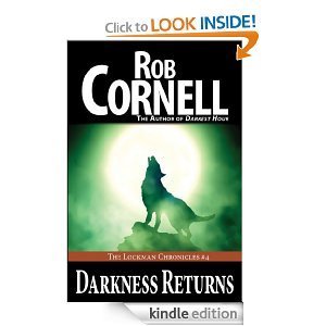 Darkness Returns (The Lockman Chronicles #4) by Rob Cornell | Goodreads