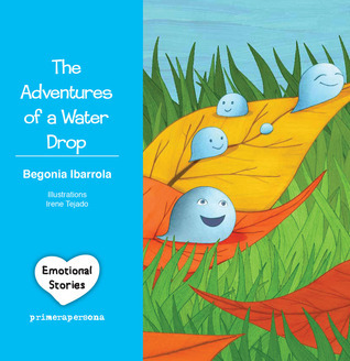 The Adventures of a Water Drop by Maria Luisa Mosquera Saste | Goodreads