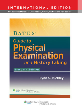 Bates' Guide to Physical Examination and History Taking by Lynn S ...