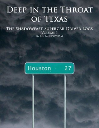 Deep in the Throat of Texas by James Mooneyham | Goodreads