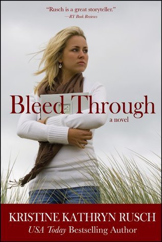 Bleed Through by Kristine Kathryn Rusch | Goodreads