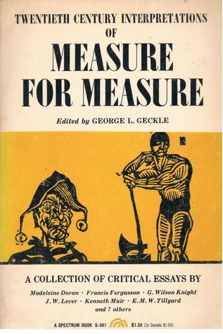 Measure for Measure: A Collection of Critical Essays by Madeleine Doran ...