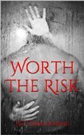 Worth The Risk by Natalie Dieudonné | Goodreads