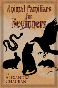 Animal Familiars for Beginners by Alexandra Chauran | Goodreads