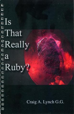 Is That Really a Ruby? by Craig A. Lynch | Goodreads