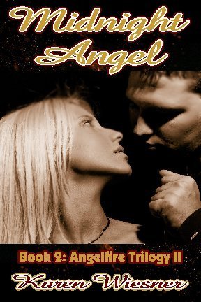 Midnight Angel (Angelfire II Quartet, #2) by Karen Wiesner | Goodreads
