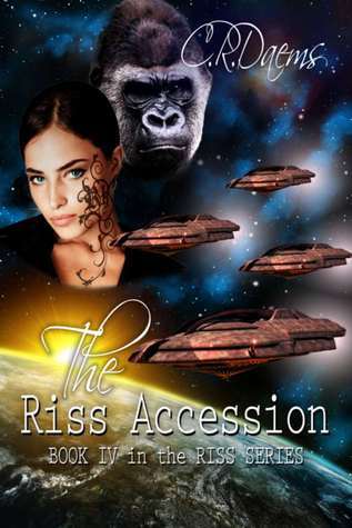 The Riss Accession (The Riss Series, #4) by C.R. Daems | Goodreads
