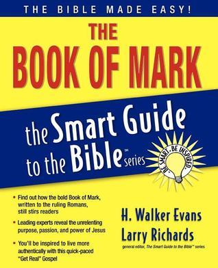 The Book of Mark (The Smart Guide to the Bible Series) by R. Evans ...