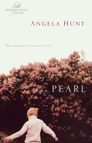 The Pearl by Angela Elwell Hunt | Goodreads