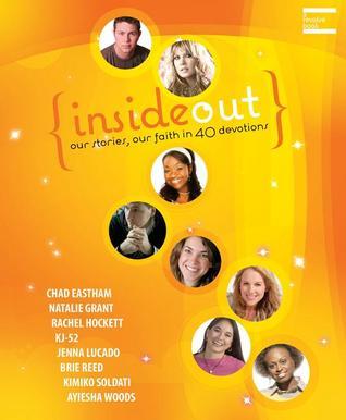 Insideout: Our Stories, Our Faith in 40 Devotions by Chad Eastham ...