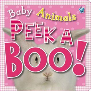 Animal Babies Peek a Boo! by Tim Bugbird | Goodreads