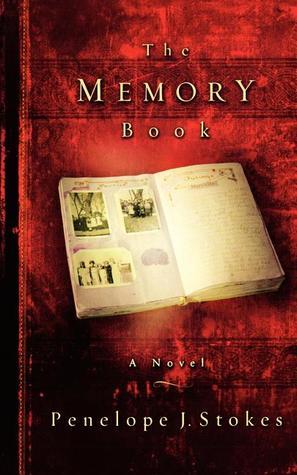The Memory Book by Penelope J. Stokes | Goodreads