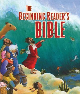 The Beginning Reader's Bible by Thomas Nelson | Goodreads